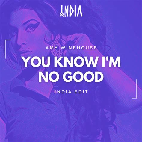 Amy Winehouse You Know I´m No Good India Edit By India Ve Free