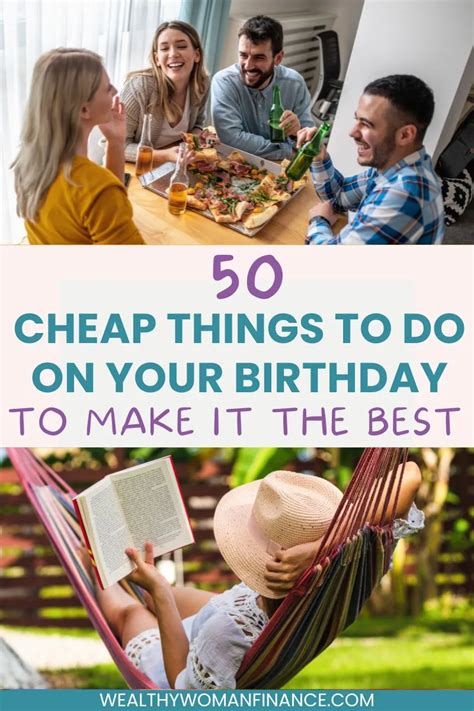 50 Cheap Things To Do On Your Birthday For An Unforgettable Celebration