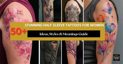 50 Stunning Half Sleeve Tattoos For Women Ideas Styles And Meanings