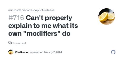 can t properly explain to me what its own modifiers do · issue 716