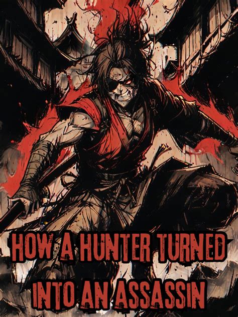 How A Hunter Turned Into An Assassin Nobodynobodu Webnovel
