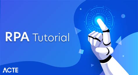 Robotic Process Automation Rpa Tutorial The Ultimate Guide Step In