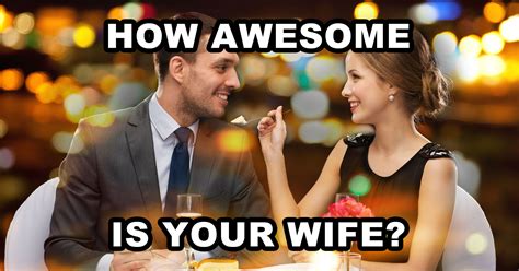 How Awesome Is Your Wife Question 1 How Does Your Wife Initiate Sex