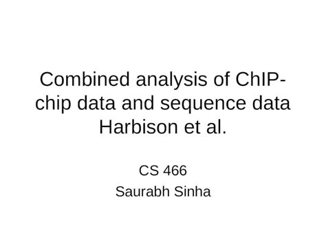 Ppt Combined Analysis Of Chip Chip Data And Sequence Data Harbison Et