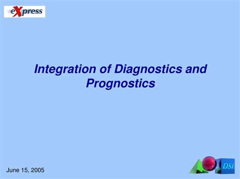 Ppt Integration Of Diagnostics And Prognostics Powerpoint Presentation Id3476626