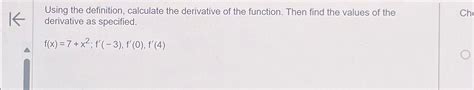 Solved Using The Definition Calculate The Derivative Of The Chegg