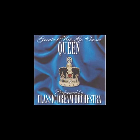 Greatest Hits Go Classic Queen” álbum De Classic Dream Orchestra En