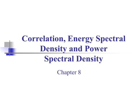 Ppt Correlation Energy Spectral Density And Power Spectral Density Powerpoint Presentation