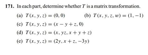 solved 171 in each part determine whether t is a matrix