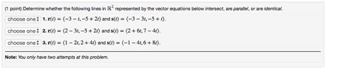 Solved Point Determine Whether The Following Lines In R Chegg
