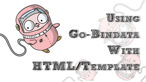 Using Go Bindata With Html Template YouTube