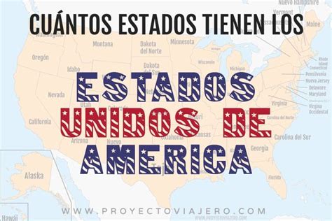 ¿cuántos Estados Hay En Los Estados Unidos De América