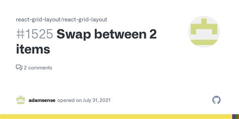 Swap Between 2 Items · Issue 1525 · React Grid Layoutreact Grid Layout · Github