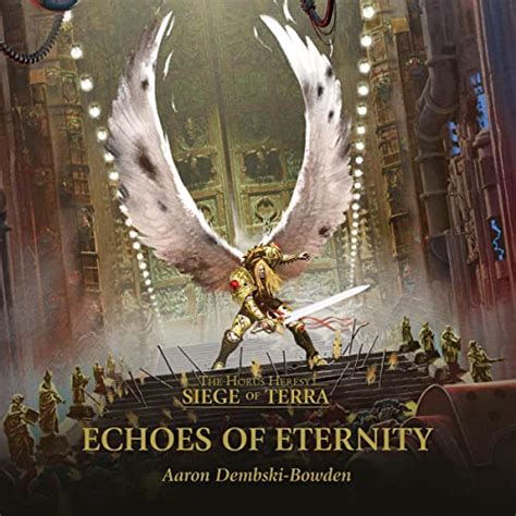 Echoes Of Eternity Aaron Dembski Bowden Audiobook Mp3