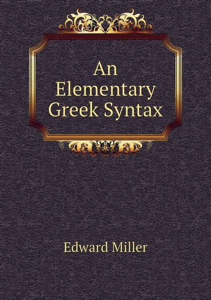 An Elementary Greek Syntax купить с доставкой по выгодным ценам в