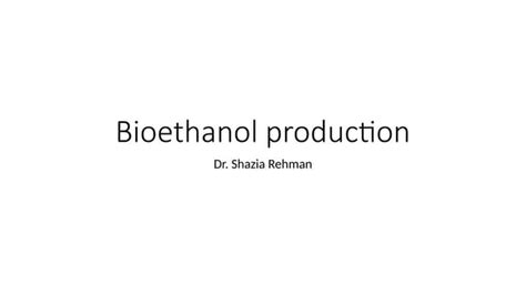 Bioethanol Technologybioethanol Technologypptx Pptx