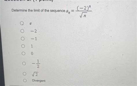 solved determine the limit of the sequence an n −2 n −2 −1 1