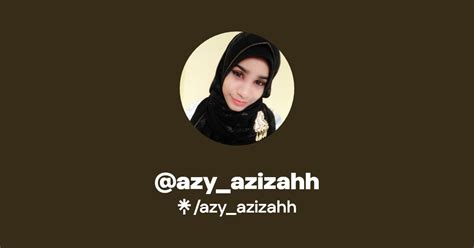 Azyazizahh Linktree