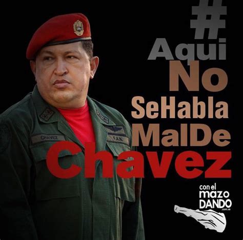 Aquí No Se Habla Mal De Chávez El Cartel Que Diosdado Cabello