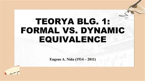 Mga Teorya Sa Pagsasalin Formal Vs Dynamic Equivalence Semantic Vs Communicative Translation