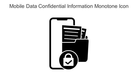 Mobile Data Confidential Information Monotone Icon In Powerpoint Pptx Png And Editable Eps