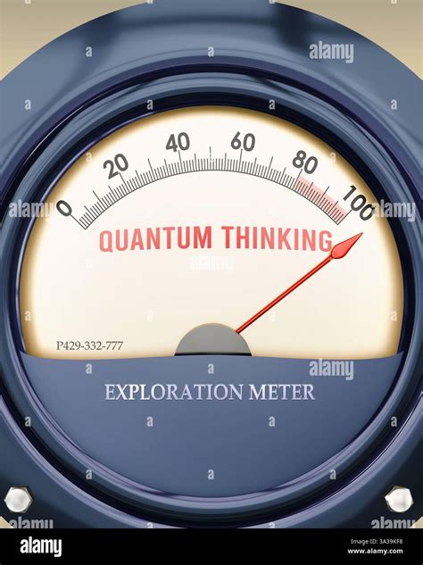 Quantum Thinking And Exploration Meter That Is Hitting A Full Scale