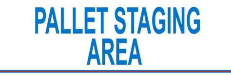 Pallet Staging Area Label G5s Pro Signs