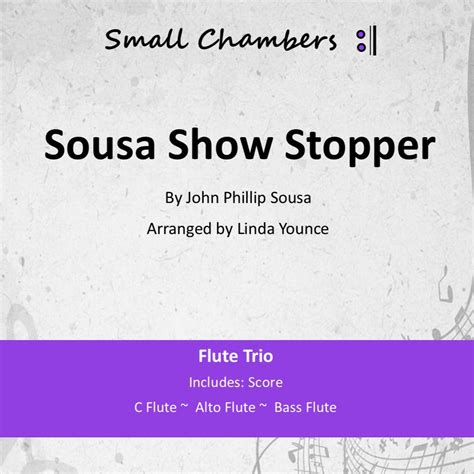 Sousa Showstopper For C Alto Bass Flutes Arr Linda Younce By John