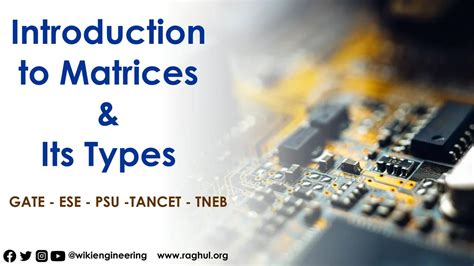Introduction To Matrices And Its Types Engineering Mathematics Gate