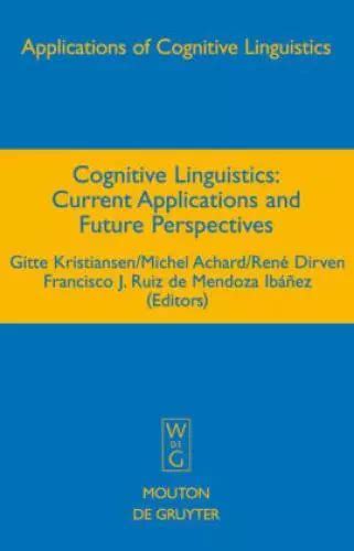 Cognitive Linguistics Current Applications And Future Perspectives 6877 Eur 13995 Picclick Fr