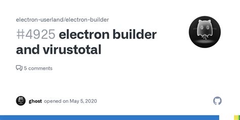 Electron Builder And Virustotal · Issue 4925 · Electron Userlandelectron Builder · Github
