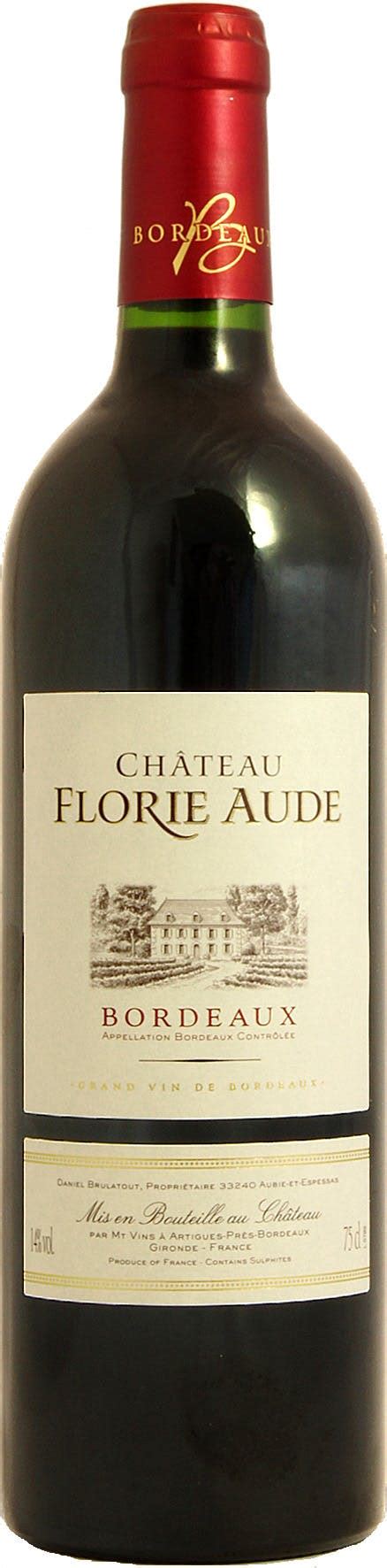 Château Florie Aude Bordeaux Rouge 2016 750ml Vickers Liquors