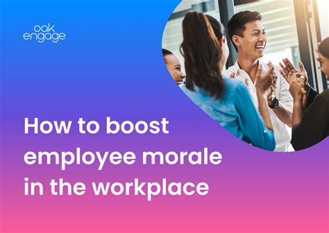 How To Boost Employee Morale In The Workplace Oak Engage