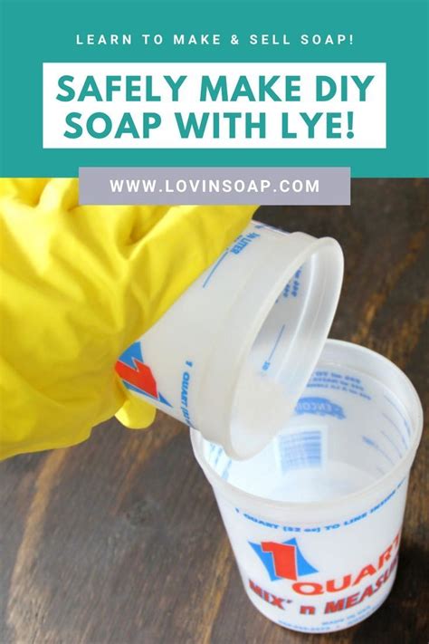 Lye Safety In Soap Making Artofit