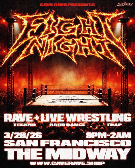 Fight Night Live Wrestling Rave By Cave Rave Tickets At The Midway In