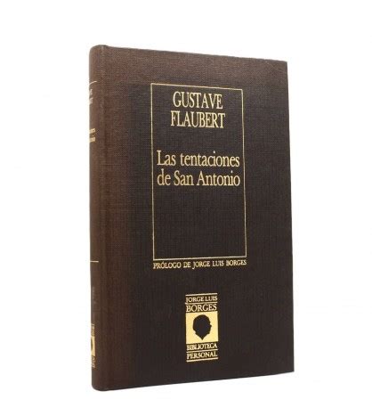 Las Tentaciones De San Antonio De Gustave Flaubert