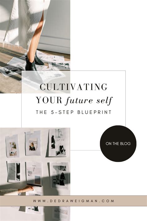 Cultivating Your Future Self The 5 Step Blueprint — Dedra Weigman Co