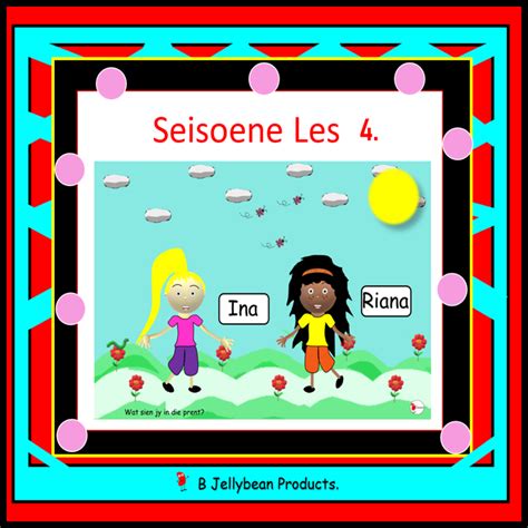 Kleuterskool Tuisonderwys Gr R Gr 1 Hulpbronne Seisoene Les 4 • Teacha
