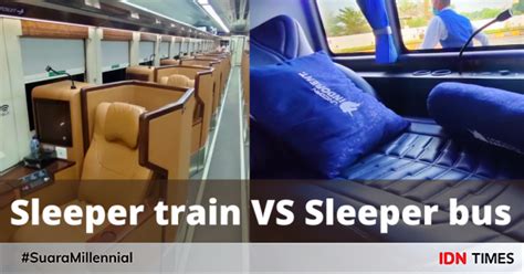 Perbedaan Sleeper Train Vs Sleeper Bus Lebih Nyaman Mana