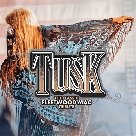 Tusk A Classic Tribute To Fleetwood Mac Des Plaines Theatre