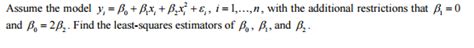 solved assume the model yi β0 β1xi β2xi2 εi i 1 … n with