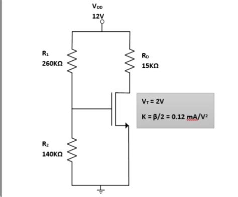 Solved Calculate The Drain Current And Drain Source Voltage