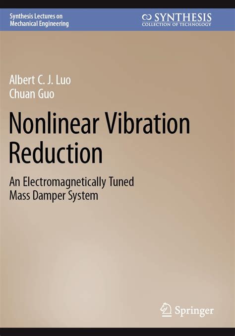 Nonlinear Vibration Reduction An Electromagnetically Tuned Mass Damper System