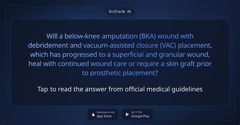 Will A Below Knee Amputation Bka Wound With Debridement And Vacuum