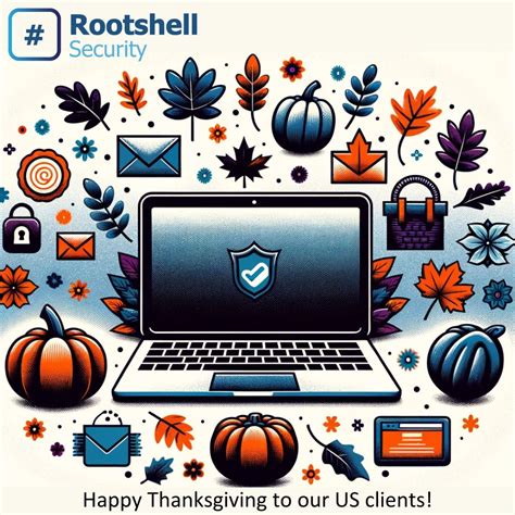 Rootshell Security On Linkedin Cybersecurity Thanksgivingsafety