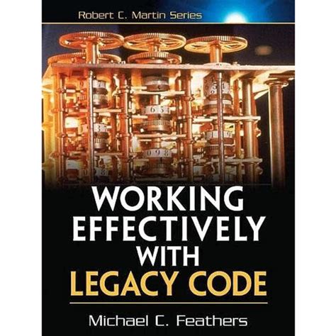 Working Effectively With Legacy Code Strategies For Moderni Inspire Uplift