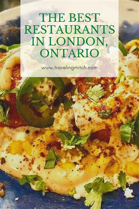 Incredible Restaurants In London Ontario Worth Visiting — Travelingmitch Best Restaurants