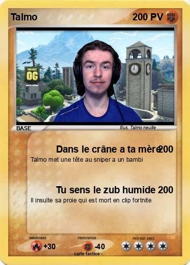 Pokémon Talmo 9 9 Dans Le Crâne A Ta Mère Ma Carte Pokémon