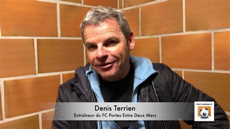 La Réaction En Vidéo De Denis Terrien Portes Entre Deux Mers Foot