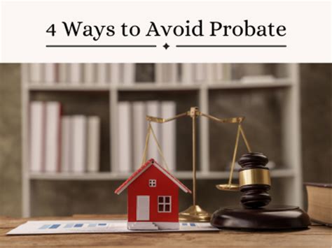 4 Ways To Avoid Probate